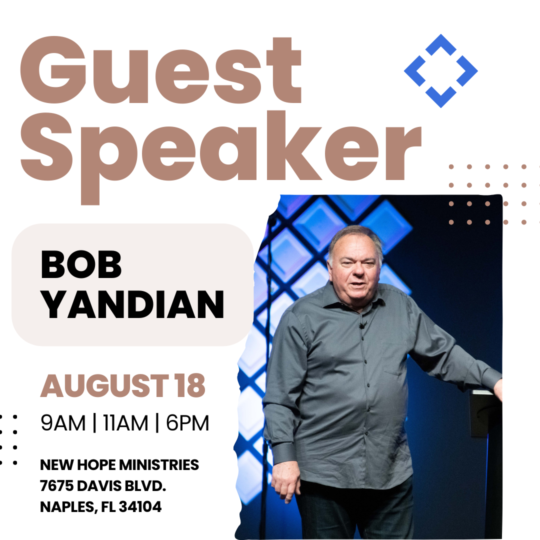 Guest Speaker - Bob Yandian - New Hope Ministries